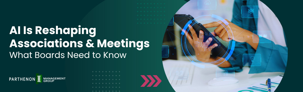AI Is Reshaping Associations and Meetings - What Boards Need to Know ...